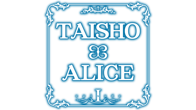 TAISHO x ALICE episode 1 | Backlog.rip