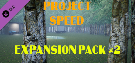 Project Speed - Expansion Pack #2 · 스팀