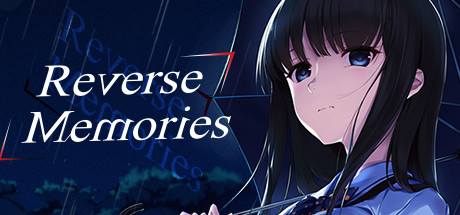 忆恋-Reverse Memories- · 스팀