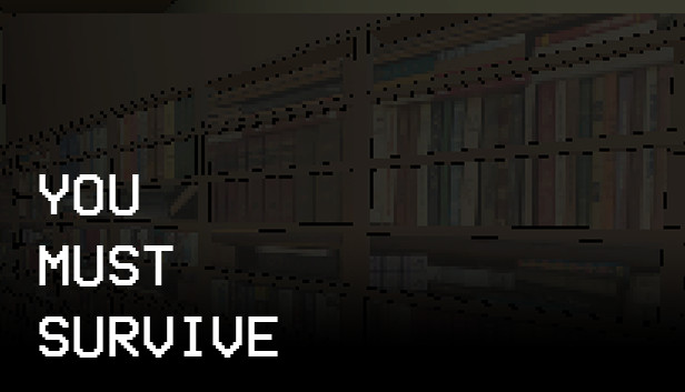 30+ games like You Must Survive - SteamPeek