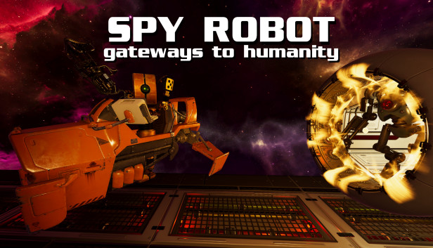 30+ games like Spy Robot: Gateways To Humanity - SteamPeek