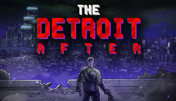 30+ games like The Detroit After - SteamPeek