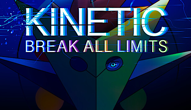 30+ games like Kinetic: Break All Limits - SteamPeek