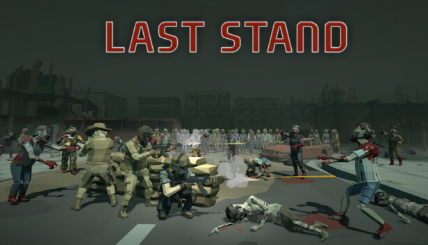 30+ games like Last Stand - SteamPeek