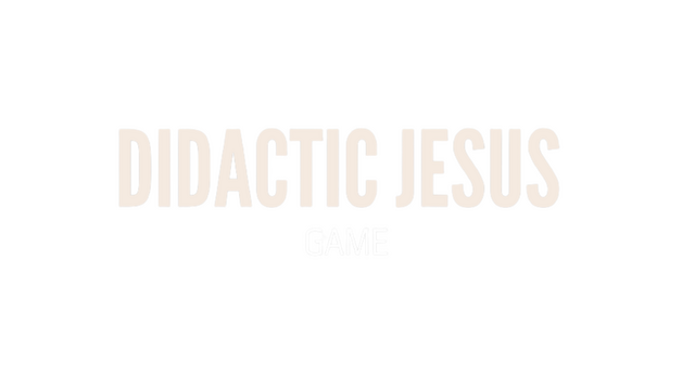 Didactic Jesus Game | Backlog.rip