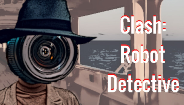 30+ games like Clash: Robot Detective - Complete Edition - SteamPeek