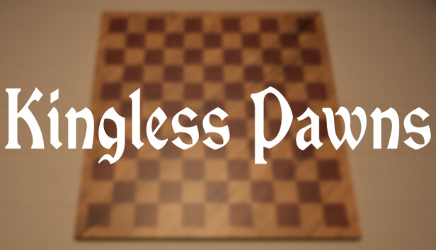 30+ games like Kingless Pawns - SteamPeek