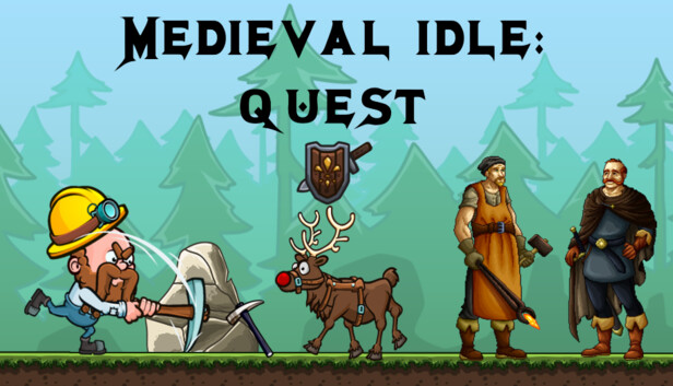 30+ games like Medieval Idle: Quest - SteamPeek