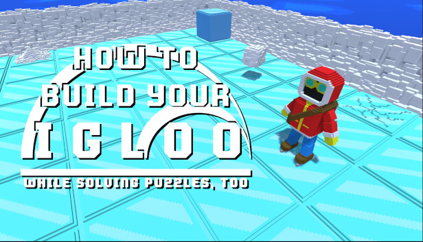 30+ games like How To Build Your Igloo - SteamPeek