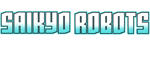 Saikyo Robots | Images | Logos | VGJournal