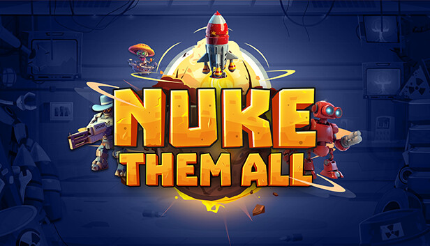 30+ games like Nuke Them All - SteamPeek