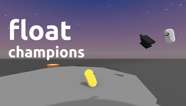 30+ games like float: champions - SteamPeek