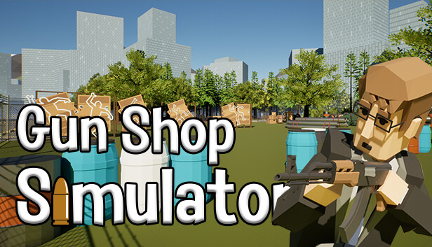 30+ games like Gun Shop Simulator - SteamPeek