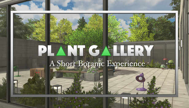 30+ games like Plant Gallery: A Short Botanic Experience - SteamPeek