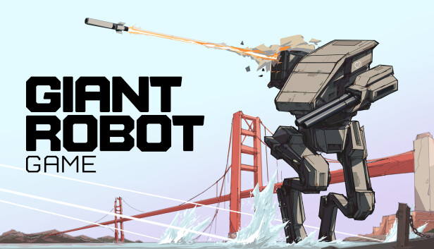 30+ games like GIANT ROBOT GAME - SteamPeek