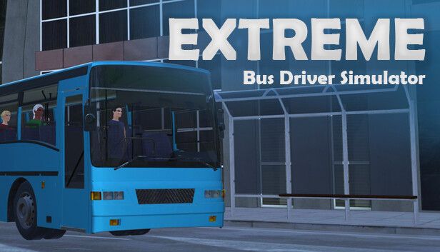 30+ games like Extreme Bus Driver Simulator - SteamPeek