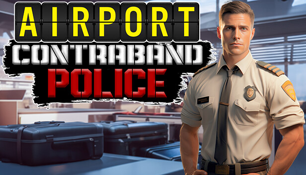 30+ games like Airport Contraband Police - SteamPeek