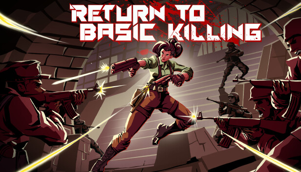 30+ games like Return to Basic Killing - SteamPeek