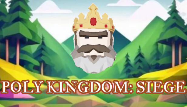 30+ games like Poly Kingdom: Siege - SteamPeek