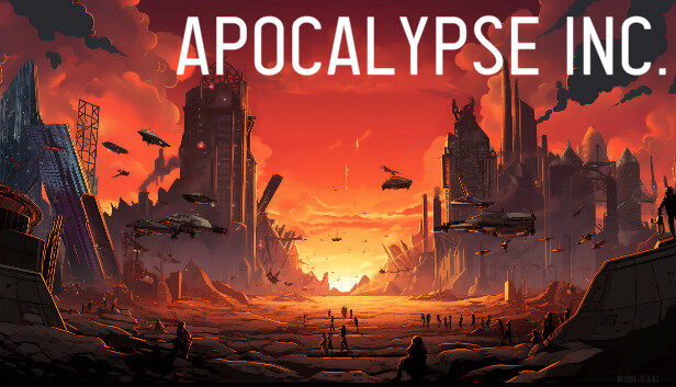 30+ games like Apocalypse Inc - SteamPeek