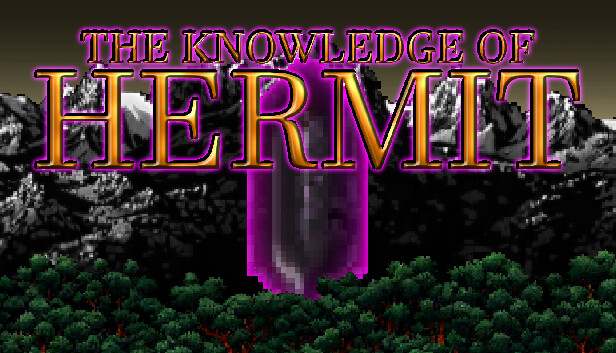 30+ games like The Knowledge of Hermit - SteamPeek