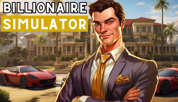30+ games like Billionaire Simulator - Rags to Riches - SteamPeek