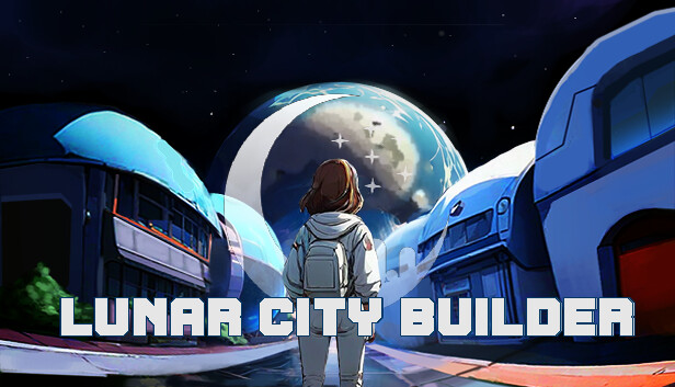 30+ games like Lunar City Builder - SteamPeek