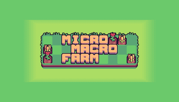 30+ games like Micro macro farm - SteamPeek