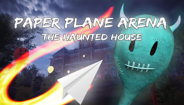 30+ games like Paper Plane Arena - The Haunted House - SteamPeek