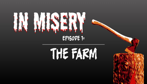 30+ games like In Misery - Episode 1: The Farm - SteamPeek
