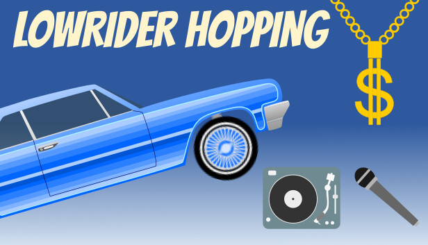 30+ games like Lowrider Hopping - SteamPeek