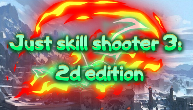 30+ games like Just skill shooter 3: 2d edition - SteamPeek