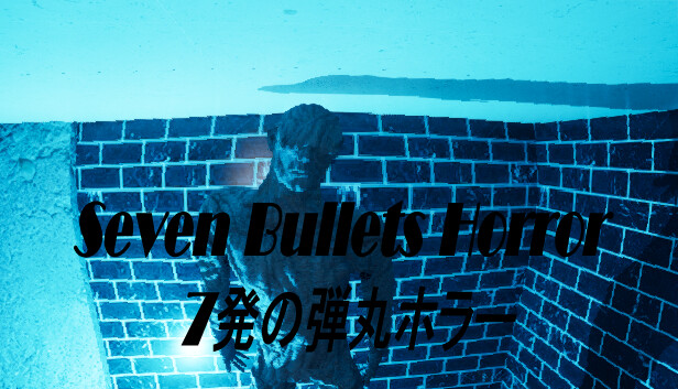 30+ games like Seven Bullets Horror 7発の弾丸ホラー - SteamPeek