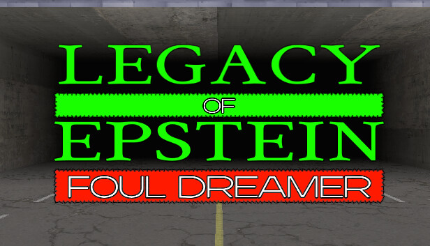 30+ games like Legacy of Epstein: Foul Dreamer - SteamPeek