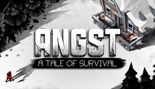 30+ games like ANGST: A TALE OF SURVIVAL - SteamPeek