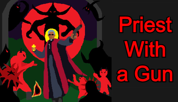 30+ games like Priest With a Gun - SteamPeek