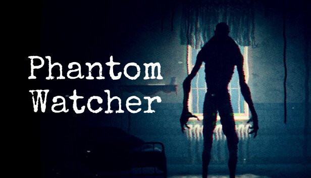 30+ games like Phantom Watcher - SteamPeek