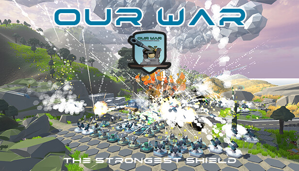 30+ games like Our War: The Strongest Shield - SteamPeek