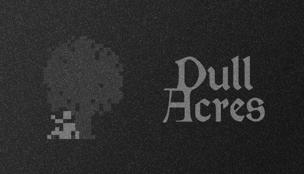 30+ games like Dull Acres - SteamPeek