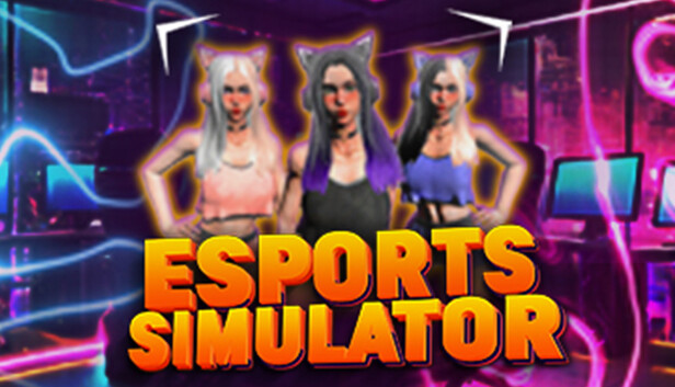 30+ games like ESports Simulator - SteamPeek