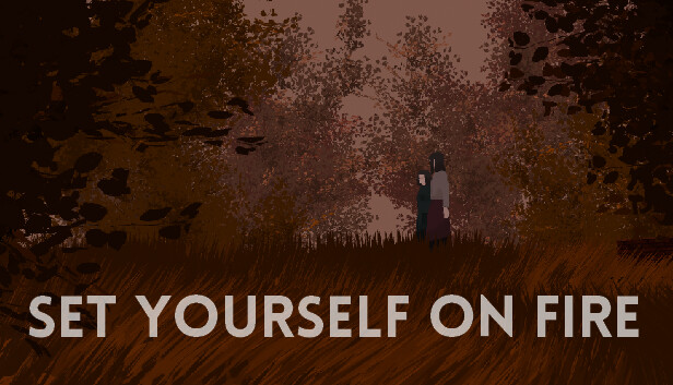 30+ games like Set Yourself on Fire - SteamPeek