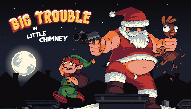 30+ games like Big Trouble in Little Chimney - SteamPeek