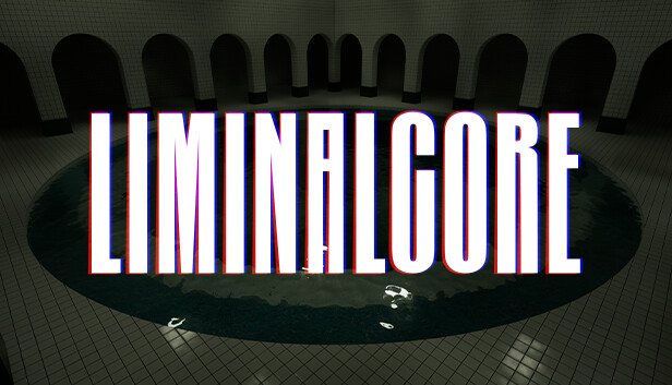 30+ games like LiminalCore - SteamPeek