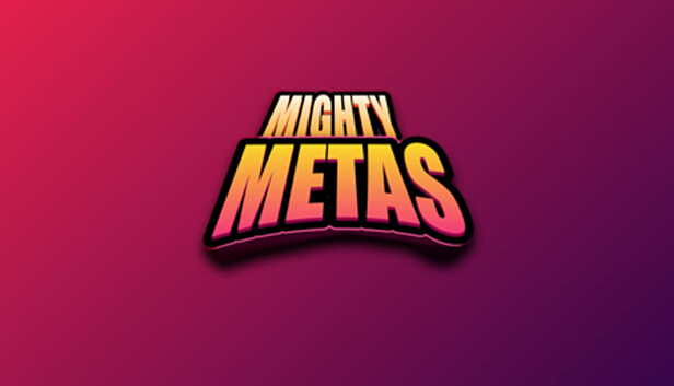30+ games like Mighty Metas - SteamPeek