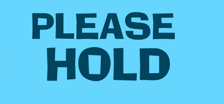 Steam Community :: Please Hold