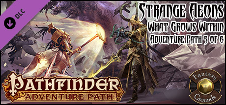 Save 25% on Fantasy Grounds - Pathfinder RPG - Strange Aeons AP 5: What ...