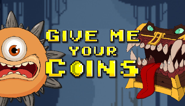 30+ games like Give Me Your Coins - SteamPeek