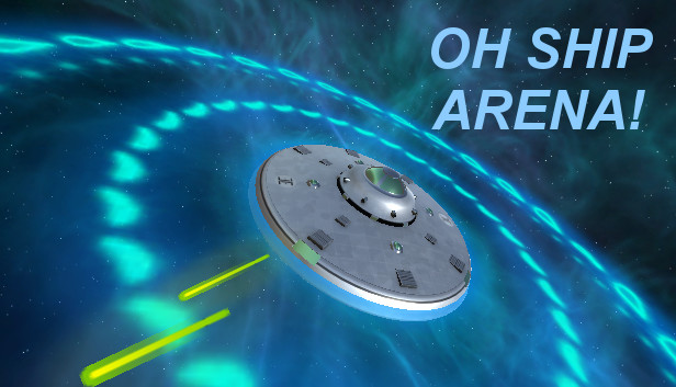 30+ games like Oh Ship Arena - SteamPeek