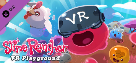 Slime Rancher: VR Playground on Steam