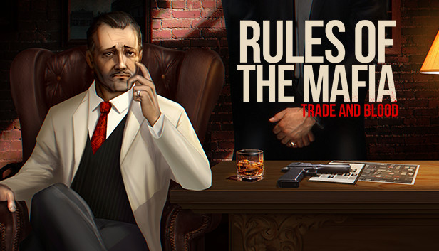30+ games like Rules of The Mafia: Trade & Blood - SteamPeek